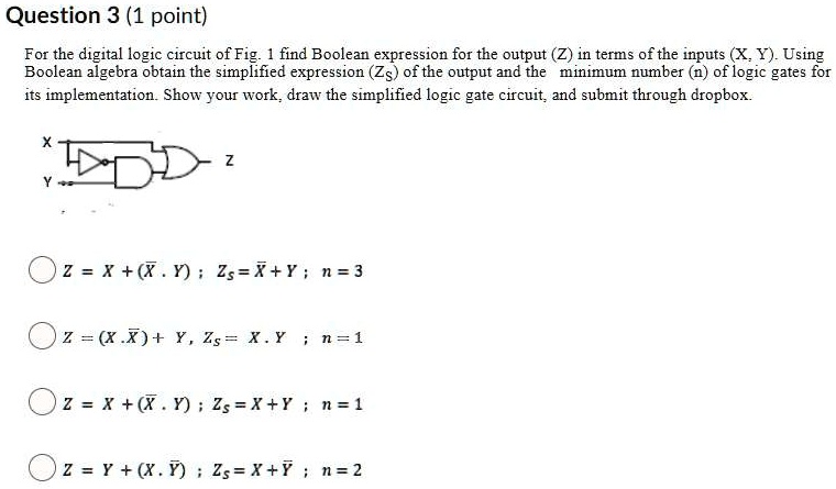 SOLVED: Question 3 (1 point): For the digital logic circuit specified ...