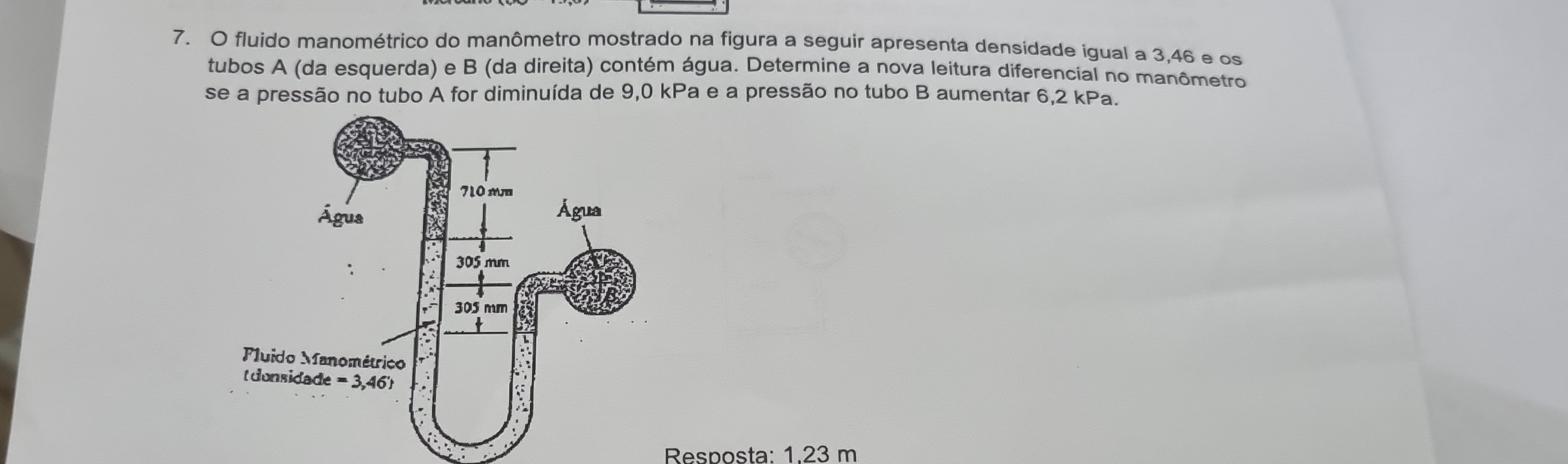 7. O fluido manométrico do manômetro mostrado na figura a seguir ...