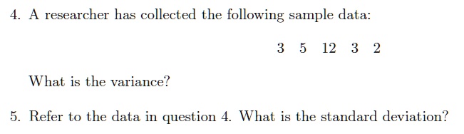 SOLVED: A researcher has collected the following sample data: 12 What ... SOLVED: A researcher has collected the following sample data: 12 What ...