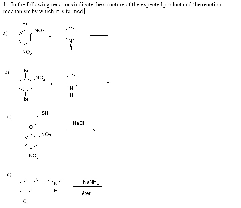 SOLVED:1.- In the following reactions indicate the structure of the ...
