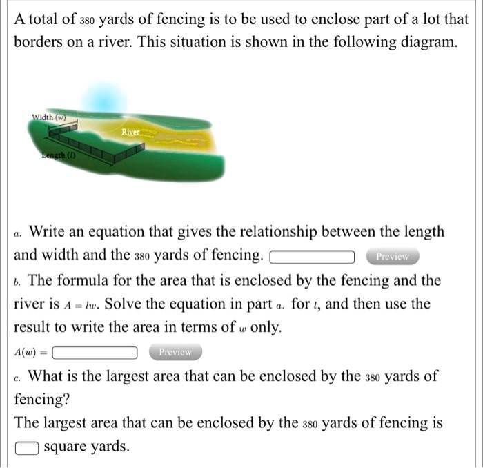 SOLVED: A total of 380 yards of fencing is to be used to enclose part of a lot that borders on a ...