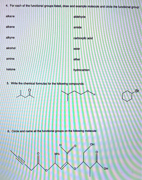 SOLVED: For each of the functional groups listed, draw an example molecule and circle the ...