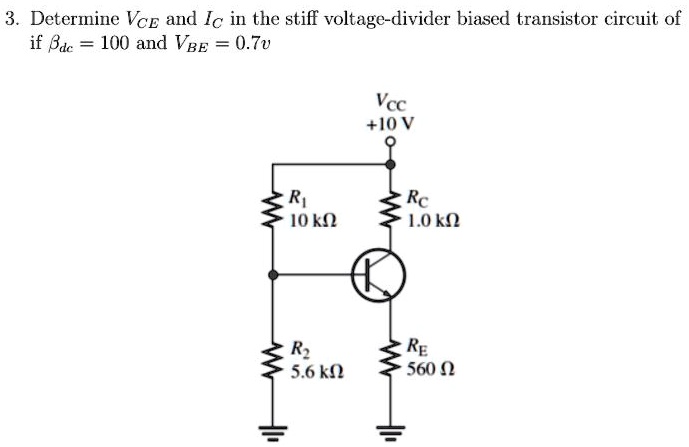 SOLVED: Determine Vce and Ic in the stiff voltage-divider biased transistor circuit if Vac = 100 ...