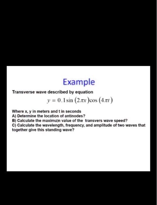 SOLVED:Example Transverse wave described by equation " =0.Isin (22x ...