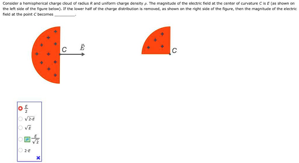 SOLVED: Consider a hemispherical charge cloud of radius R and uniform ...