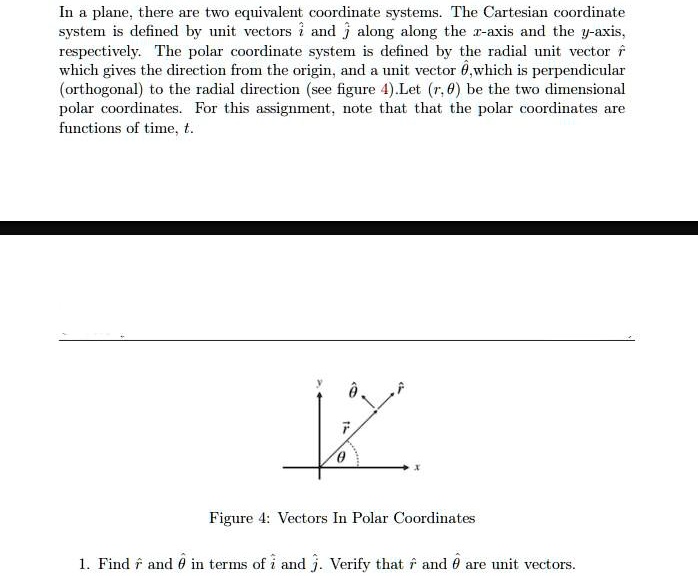 In a plane, there are two equivalent coordinate systems. The Cartesian ...