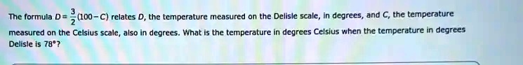 The formula D = (3)/(2)(100 - C) relates D, the temperature measured on ...