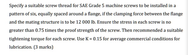 Specify a suitable screw thread for SAE Grade 5 machine screws to be ...