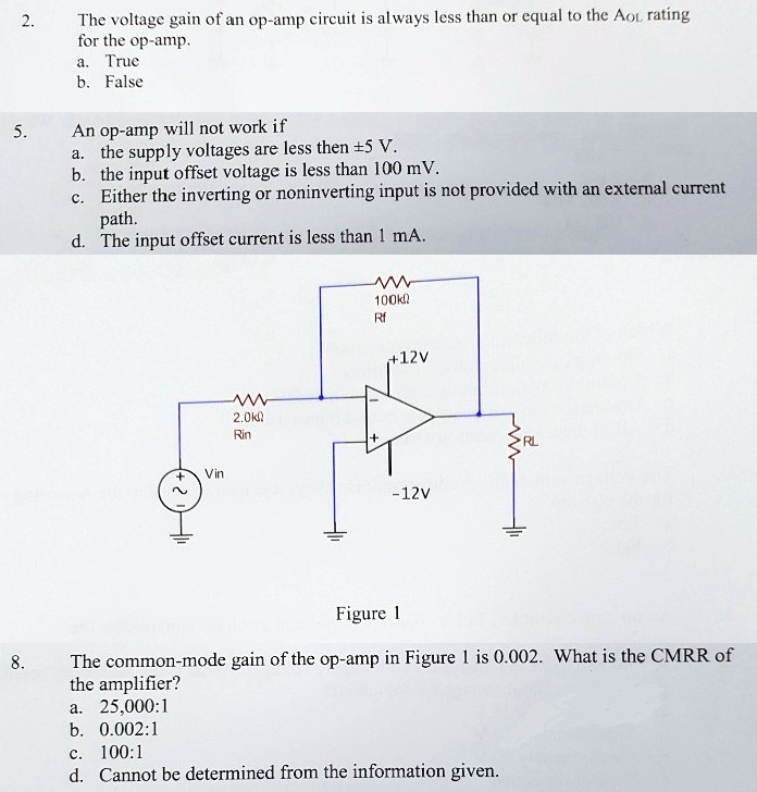 SOLVED: The voltage gain of an op-amp circuit is always less than or equal to the Ao rating for ...