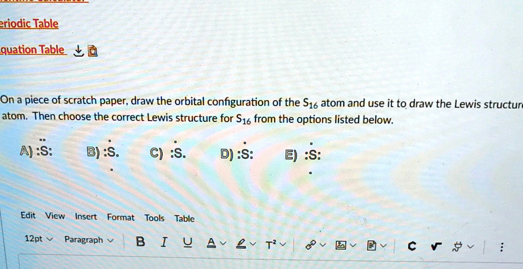On a piece of scratch paper, draw the orbital configuration of the S16 ...