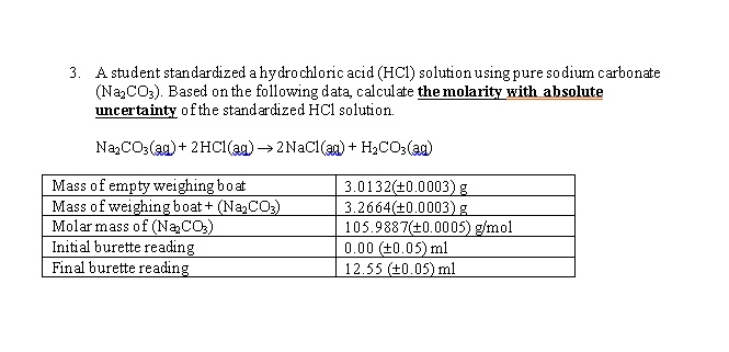 SOLVED: A student standardized hydrochloric acid (HCl) solution using pure sodium carbonate ...