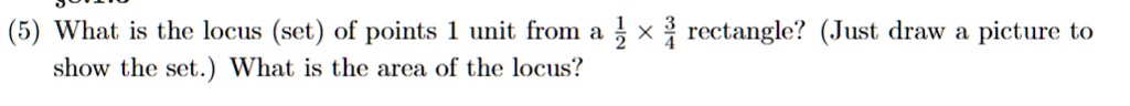 SOLVED: (5) What is the locus (set) of points 1 unit from a x 3 ...