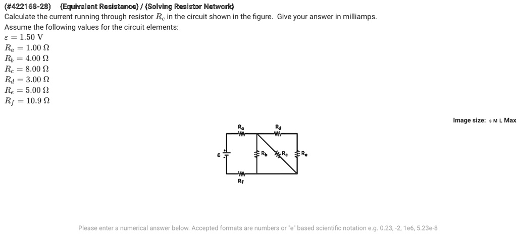 SOLVED: (#422168-28) Equivalent Resistance Solving Resistor Network Calculate the current ...