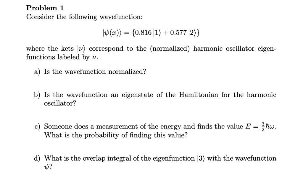 Solved Problem Consider The Following Wavefunction Ib C 0 816 1