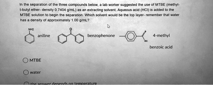 SOLVED: In the separation the three compounds below; Iab worker ...