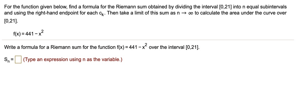 For the function given below, find a formula for the Riemann sum obtained by dividing the ...