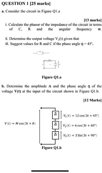 SOLVED: Consider the circuit in Figure Q1a. Calculate the phasor of the impedance of the circuit ...
