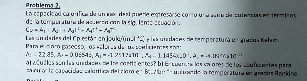 problema 2 la capacidad calorifica de un gas ideal puede expresarse ...
