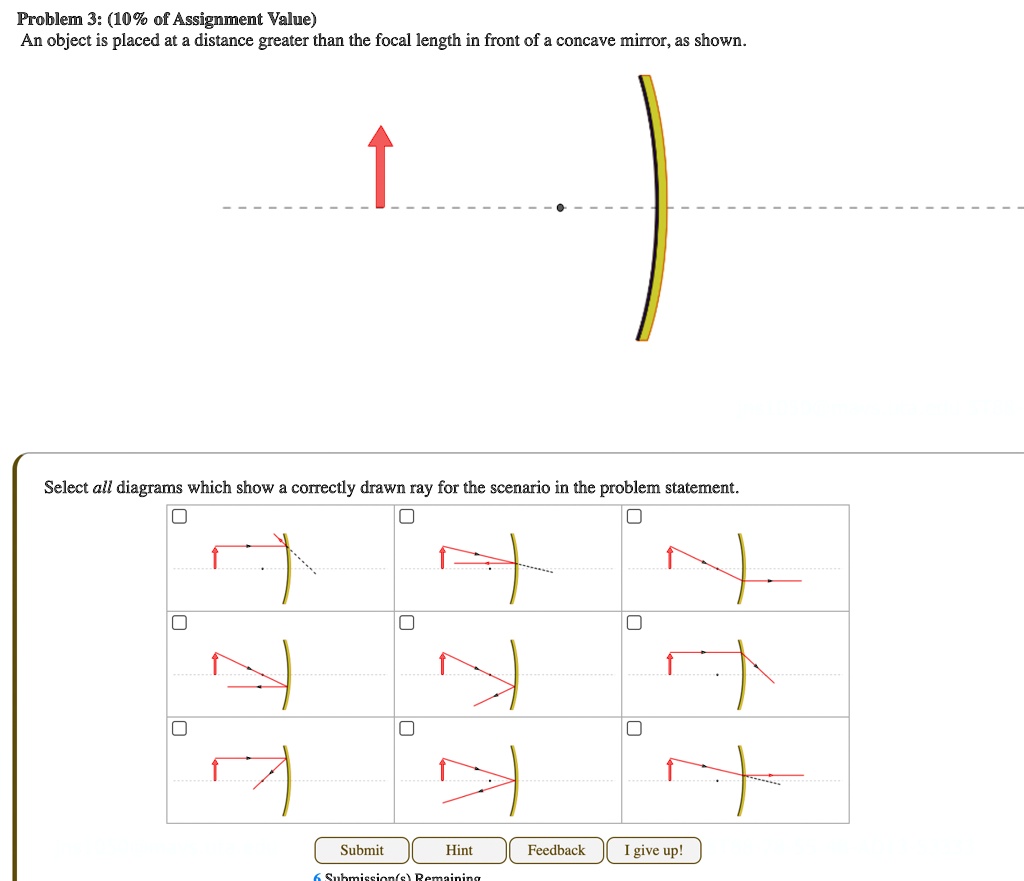 Problem 3: (10% of Assignment Value) An object is placed at a distance greater than the focal ...