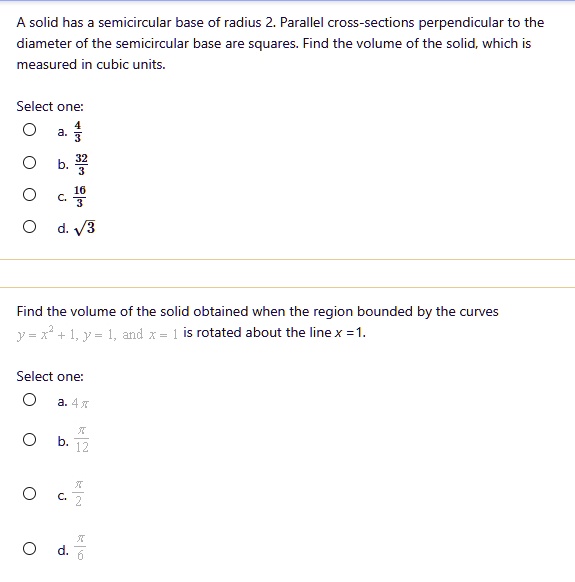 SOLVED: A solid has semicircular base of radius Parallel cross-sections perpendicular to the ...