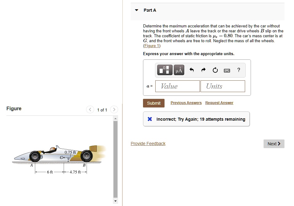 SOLVED: Part A Determine the maximum acceleration that can be achieved ...