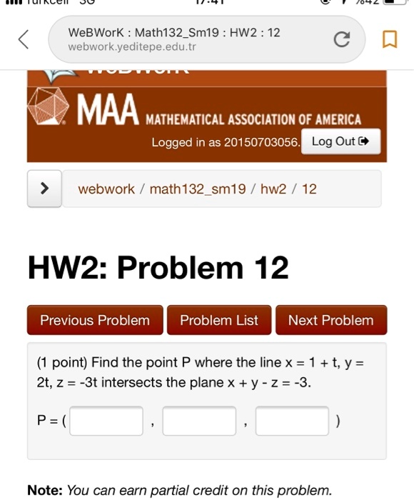 SOLVED: WeBWork Math132Sm19 HW2 12 webwork yeditepe edu tr MAA ... SOLVED: WeBWork Math132Sm19 HW2 12 webwork yeditepe edu tr MAA ...