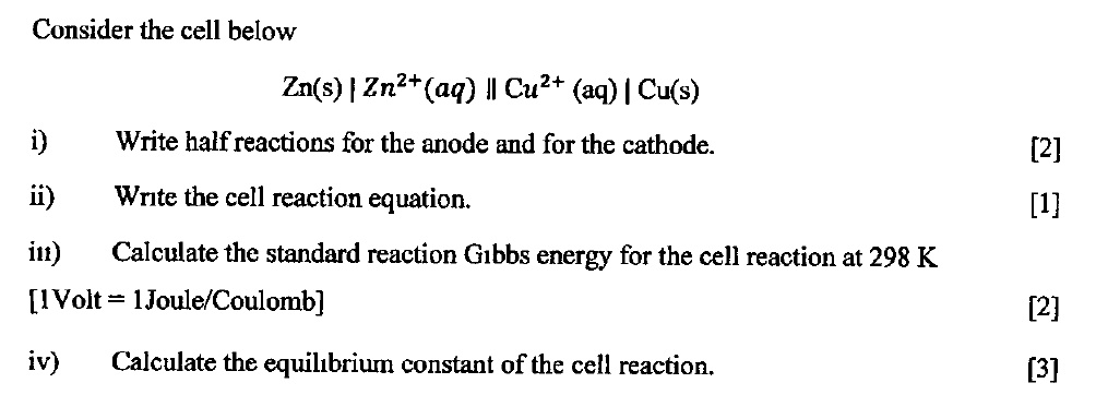 Consider the cell below Zn(s) | Zn^2+(aq) || Cu^2+ (aq) | Cu(s) i ...