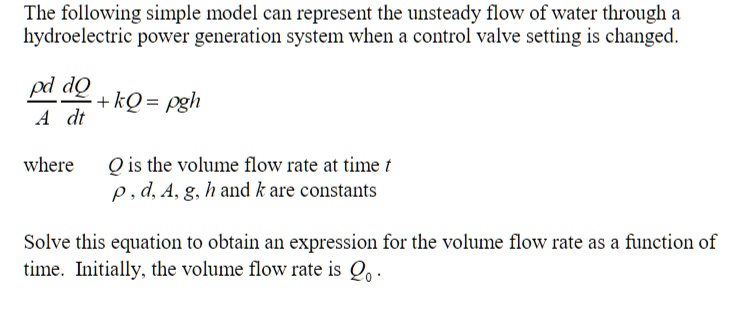 The following simple model can represent the unsteady flow of water ...