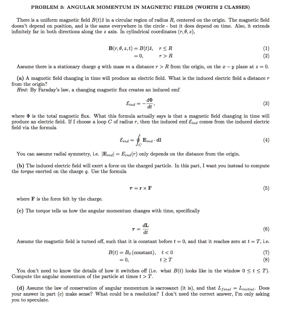 problem 3 angular momentum in magnetic fields worth 2 classes there is a uniform magnetic field ...