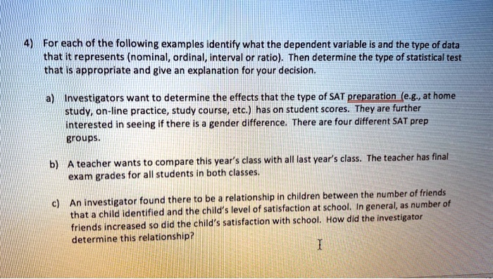 Solved For Each Of The Following Examples Identify What The Dependent