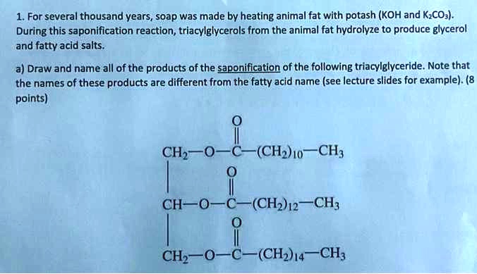 SOLVED: 1. For several thousand years, soap was made by heating animal ...