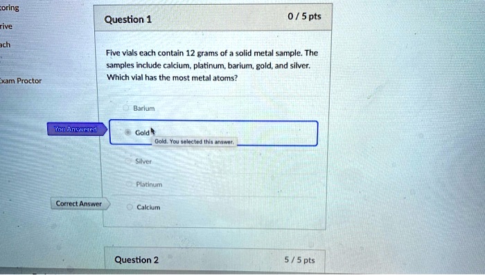 SOLVED: Five vials each contain 12 grams of a solid metal sample. The ...