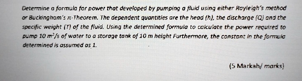 Determine a formula for power that developed by pumping a fluid using ...