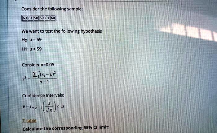 SOLVED: Consider the following sample: We want to test the following ...