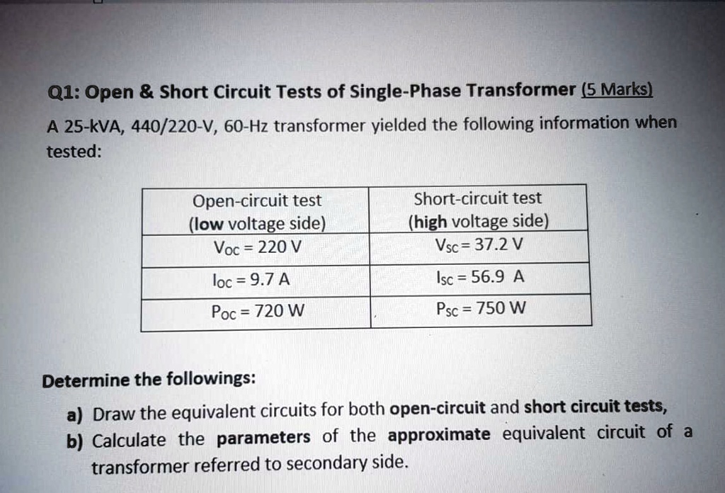 Solved Q1 Open Short Circuit Tests Of Single Phase Transformer 5 3909