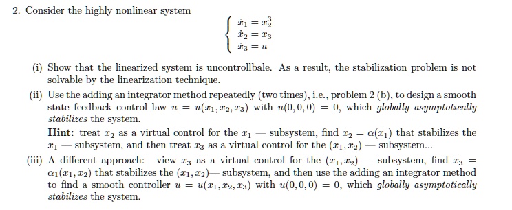 2 Consider The Highly Nonlinear System 1x3 X3 3u I Show That The Linearized System Is