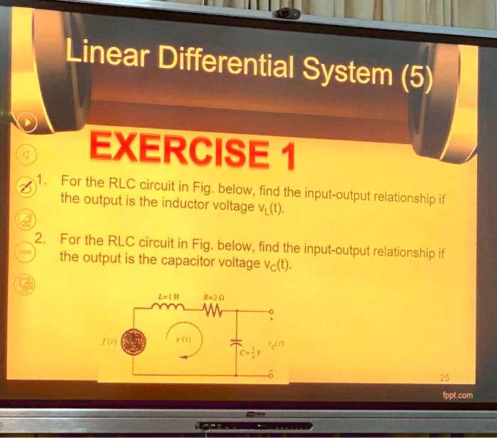 Linear Differential System (5) EXERCISE 1 1. For the RLC circuit in Fig ...