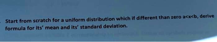 Start from scratch for a uniform distribution which if different than ...