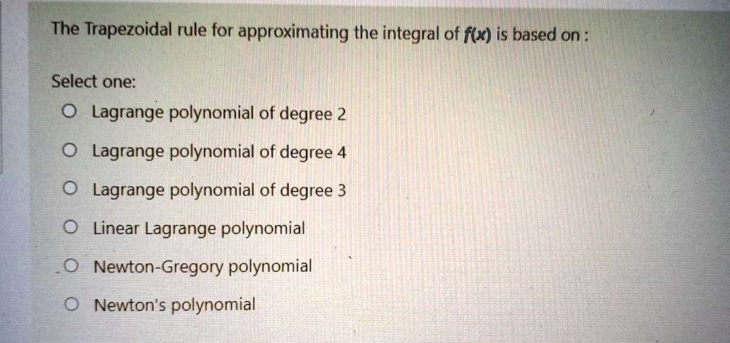 SOLVED: The Trapezoidal rule for approximating the integral of f(x) is ...