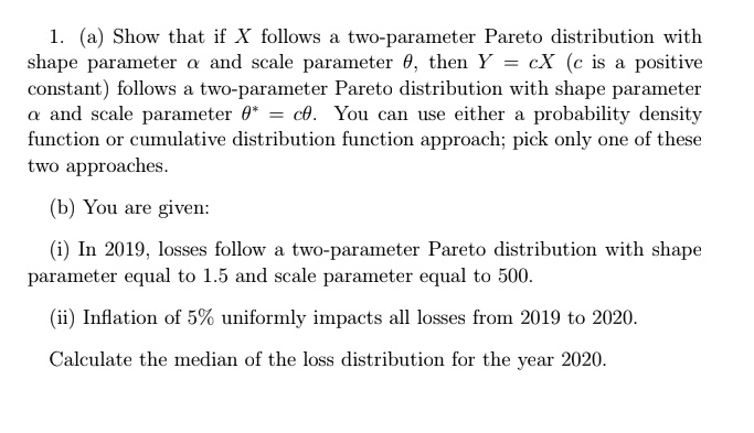 Solved A Show That If X Follows A Two Parameter Pareto Distribution With Shape Parameter And