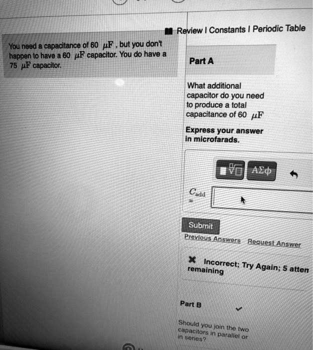 SOLVED:Review | Constants Periodic Table You nged & capacitance of 60 pF but you dont happen t0 ...