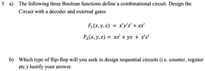 the following three boolean functions define a combinational circuit ... the following three boolean functions define a combinational circuit ...