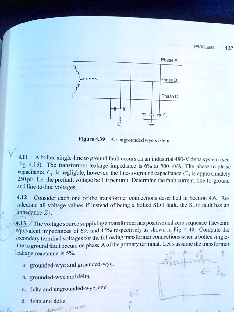 Phase A Phase B Phase C ???? ???C C PROBLEMS 137 el Figure 4.39 An ungrounded wye system. 4.11 A ...