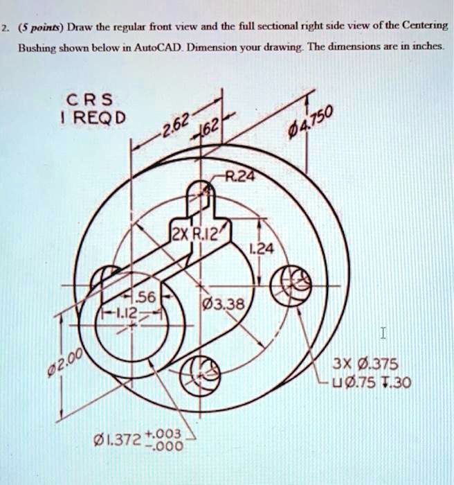 SOLVED: 2.5 points: Draw the regular front view and the full sectional ...