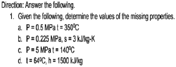 SOLVED: https://www.egr.msu.edu/classes/me201/somerton/SteamTables.pdf ...