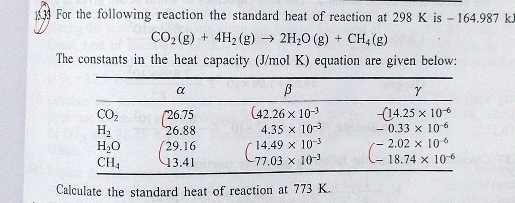 13.33 For the following reaction the standard heat of reaction at 298 K ...