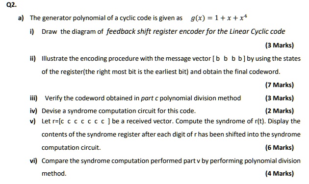 SOLVED: The generator polynomial of a cyclic code is given as g(x) = 1 ...