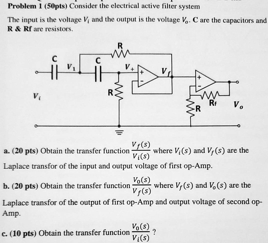 SOLVED: Problem (SOpts): Consider the electrical active filter system ...