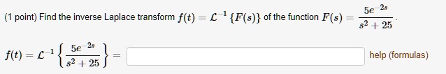 point find the inverse laplace transform ft fs of the function fs 82 25 ...