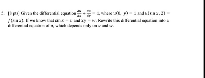 SOLVED: [8 pts] Given the differential equation 1,where u(0, y) = and u ...